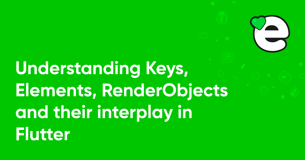 flutter-keys-elements-and-renderobjects.png flutter-keys-elements-and-renderobjects.png