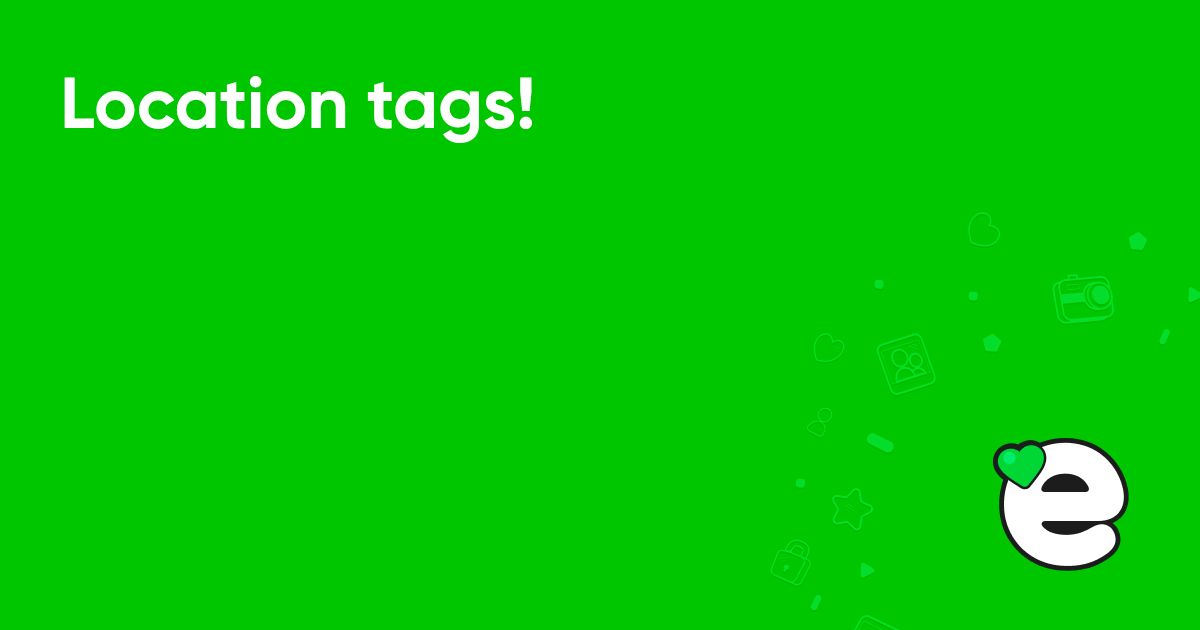 Location tags!